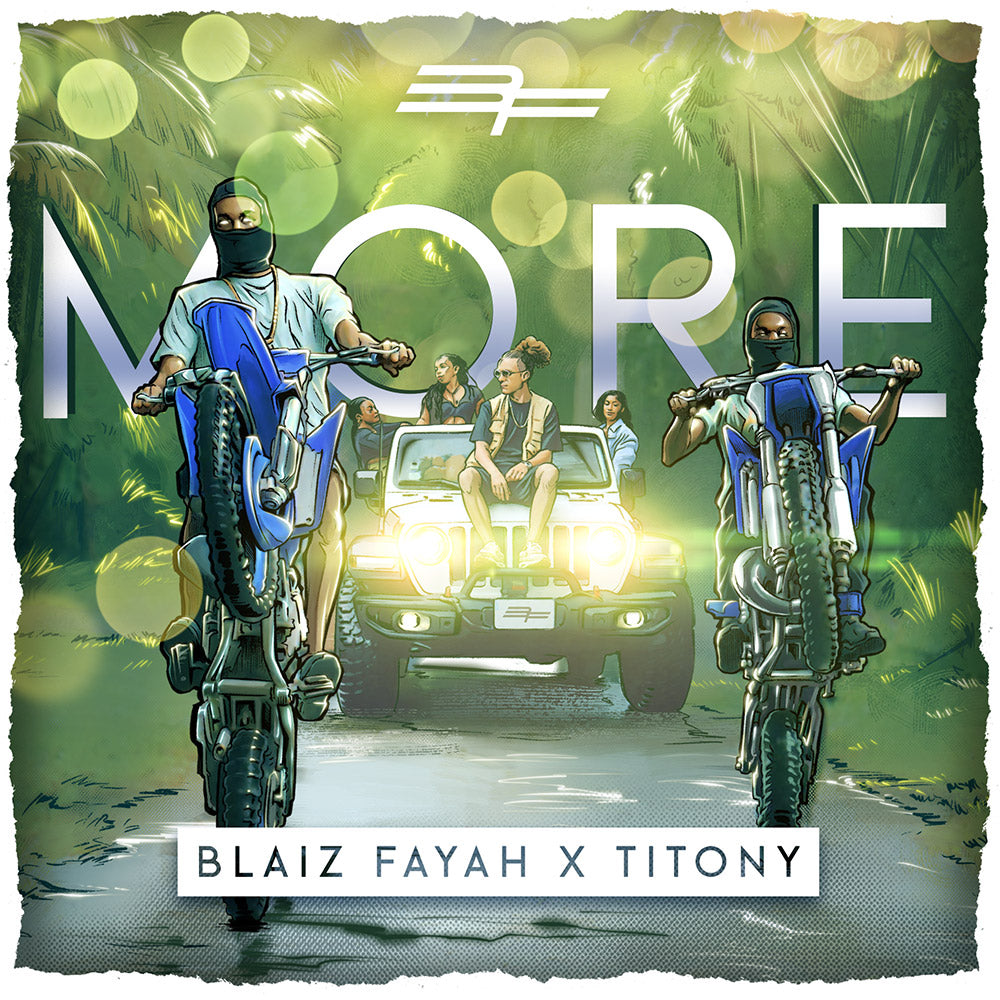 Blaiz Fayah X Titony "More" Nouveau single – X-Ray Production