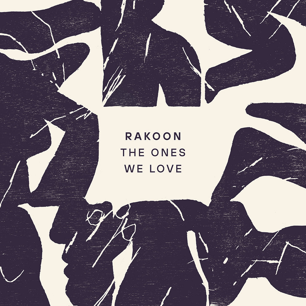 Rakoon "The Ones We Love" New EP – X-Ray Production